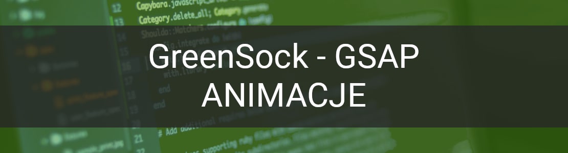 GSAP - jak łatwo zrobić animacje na stronie - poradnik